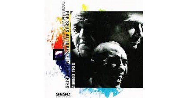 CD Zimbo Trio - A Música Brasileira Deste Século Por Seus Autores E ...