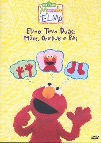 DVD Vila Sésamo - O Mundo De Elmo: Elmo Tem Duas Mãos, Orelhas e Pés