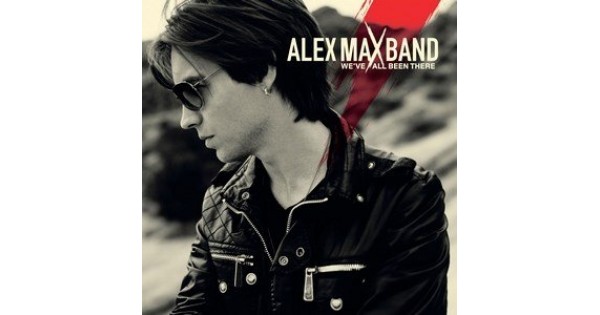 CD Alex Max Band - We've All Been There