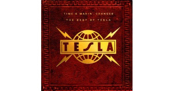 CD Tesla - Time's Makin' Changes: The Best Of (IMPORTADO)