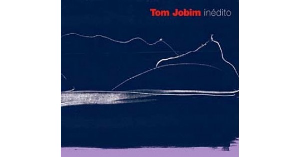 CD Tom Jobim - Inédito